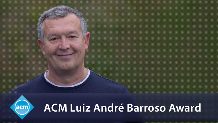 ACM Luiz André Barroso Award